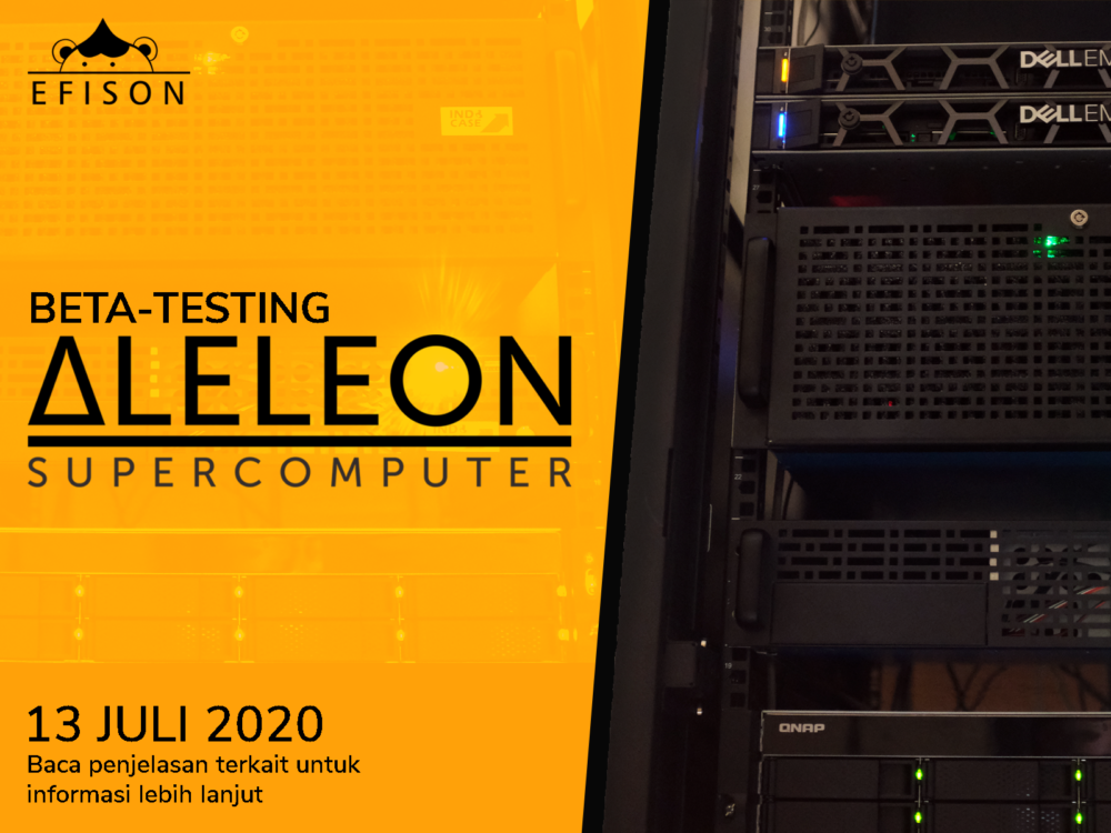 Pengumuman Closed-Beta Superkomputer ALELEON - Efison Lisan Teknologi